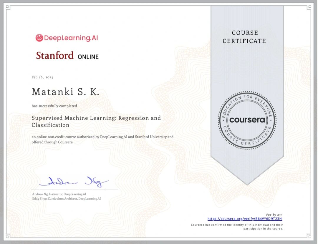 Completion of supervised machine learning course | Matanki S. K. posted ... Completion of supervised machine learning course | Matanki S. K. posted ...