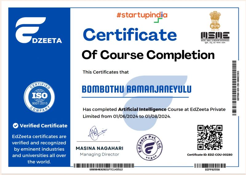 Bombothu Ramanjaneyulu on LinkedIn: #coursecompletion #ai #edzeeta # ... Bombothu Ramanjaneyulu on LinkedIn: #coursecompletion #ai #edzeeta # ...