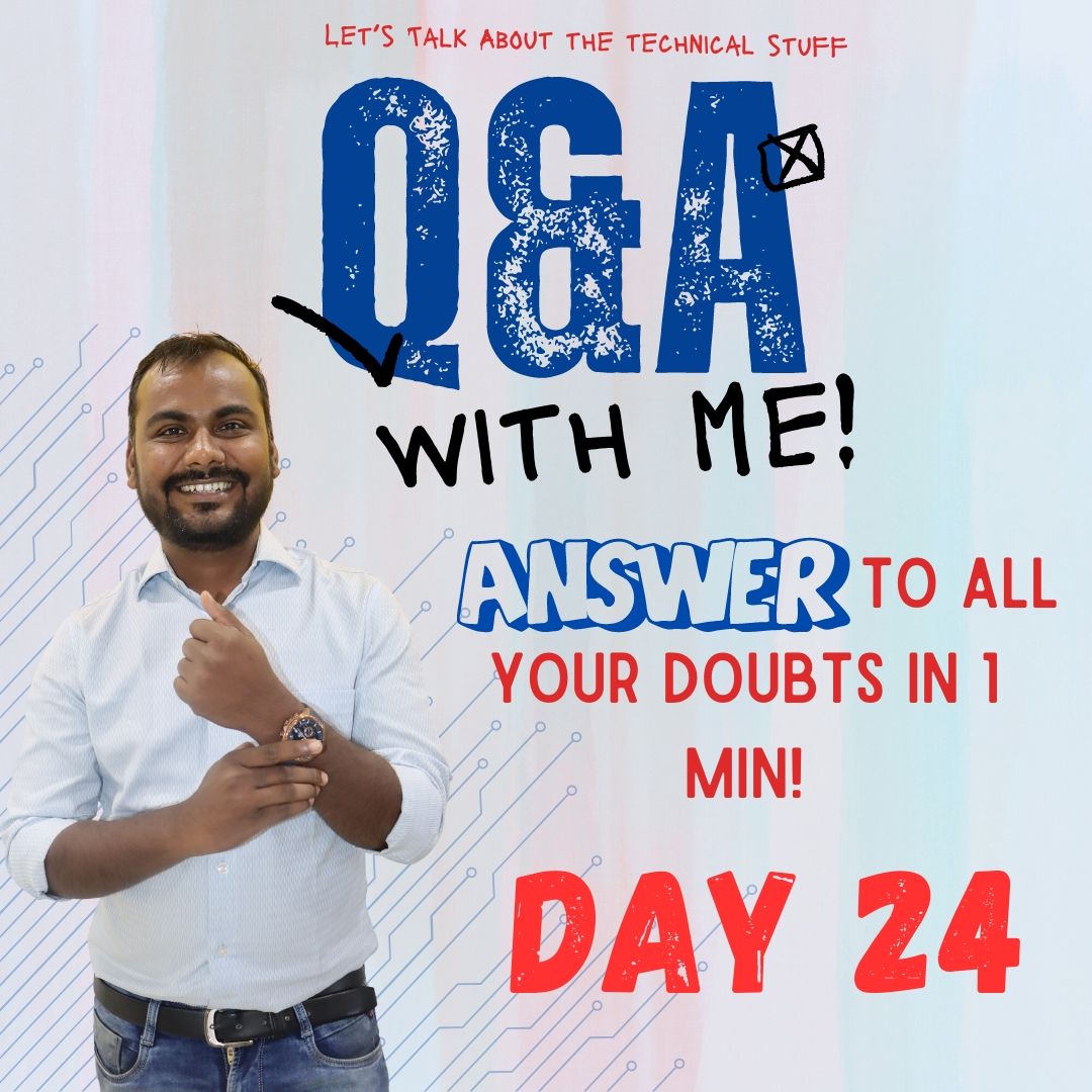 Hey there! Good Afternoon to all π! This is the 24th day of our Q&A ... Hey there! Good Afternoon to all π! This is the 24th day of our Q&A ...