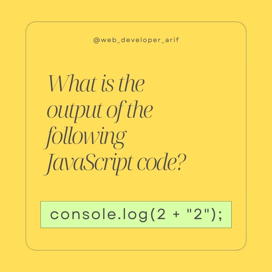 Arif Hossin on LinkedIn: What is the output of the following JavaScript ... Arif Hossin on LinkedIn: What is the output of the following JavaScript ...