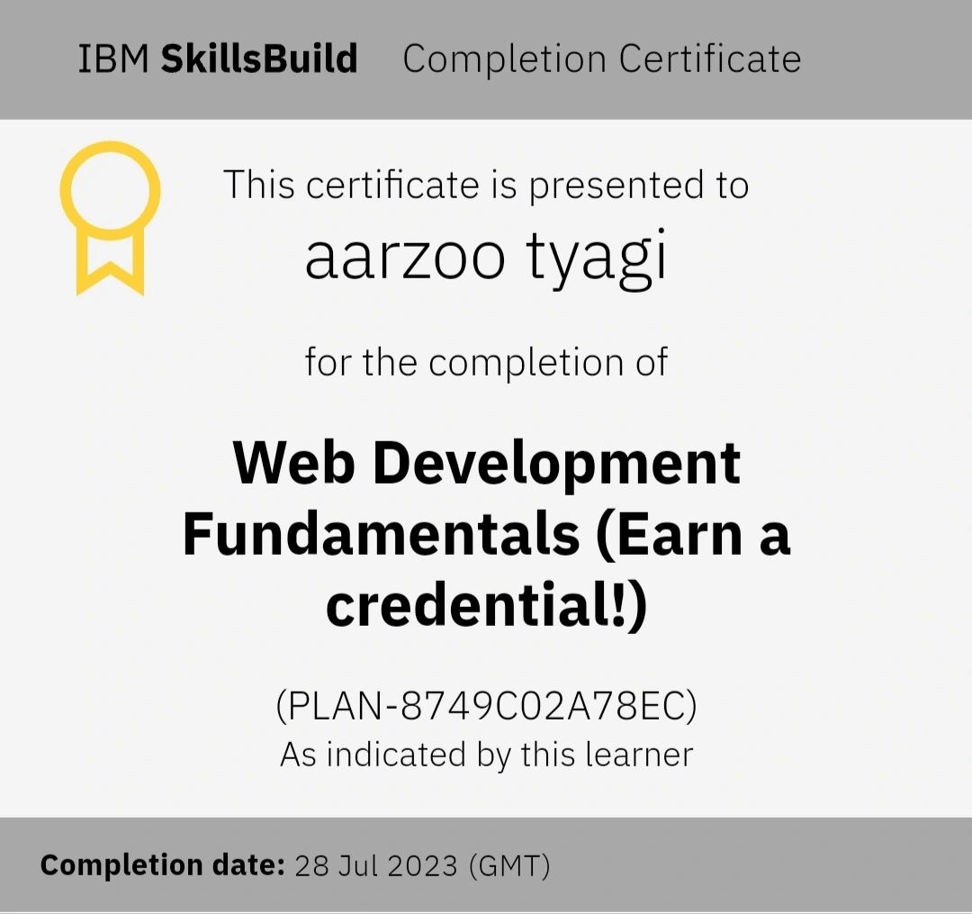 Completed HTML, CSS and javascript course by Ibm Skillsbuild | Aarzoo ... Completed HTML, CSS and javascript course by Ibm Skillsbuild | Aarzoo ...