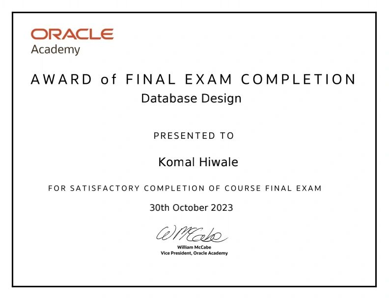 Komal Hiwale on LinkedIn: #databasedesign #certificationachieved Komal Hiwale on LinkedIn: #databasedesign #certificationachieved