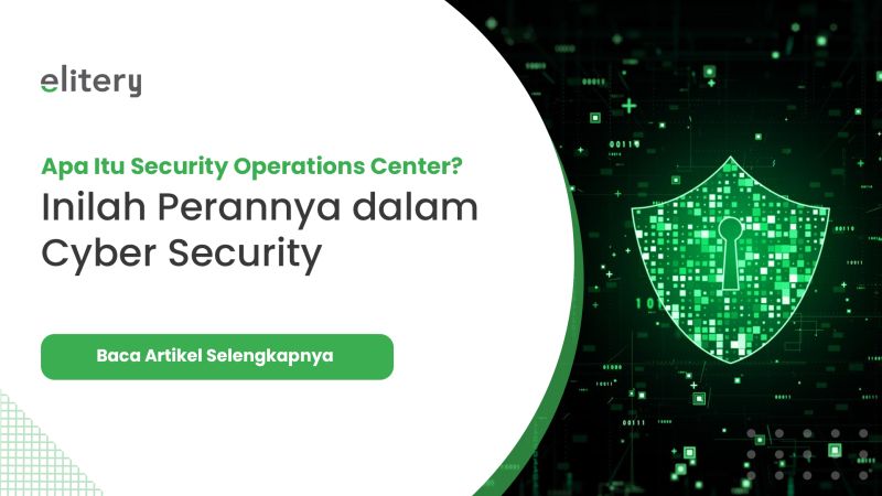 Elitery on LinkedIn: Apa Itu Security Operations Center? - Elitery Elitery on LinkedIn: Apa Itu Security Operations Center? - Elitery