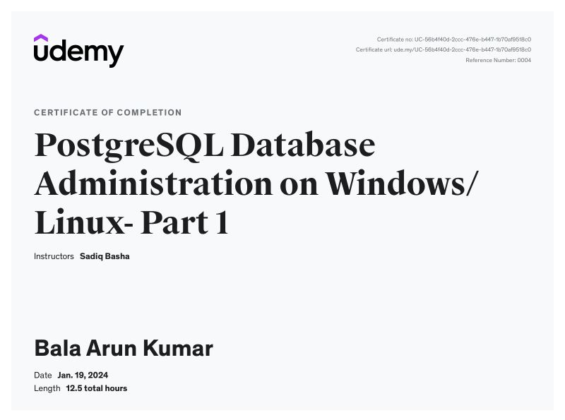 Bala Arun Kumar on LinkedIn: Successfully Completed PostgreSQL Database ... Bala Arun Kumar on LinkedIn: Successfully Completed PostgreSQL Database ...