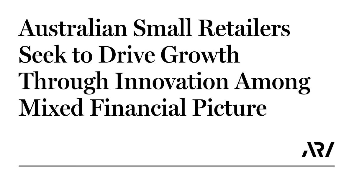 Australian Retailers Association (ARA) on LinkedIn: New research ... Australian Retailers Association (ARA) on LinkedIn: New research ...