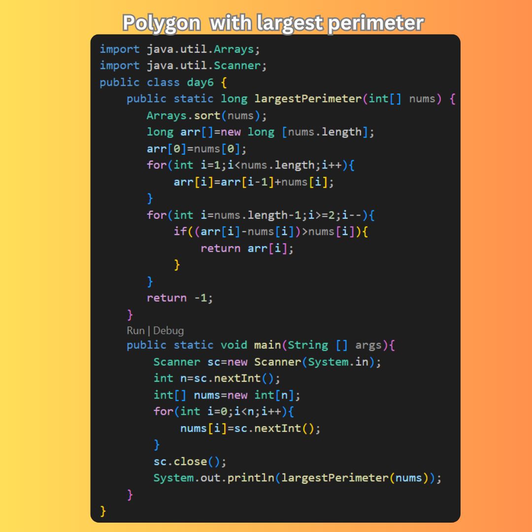 Day 6 of 100 day DSA challenge: Find polygon with largest perimeter ... Day 6 of 100 day DSA challenge: Find polygon with largest perimeter ...
