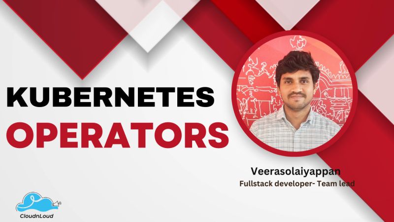 Veerasolaiyappan V on LinkedIn: #kubernetes #operators #crds # ... Veerasolaiyappan V on LinkedIn: #kubernetes #operators #crds # ...