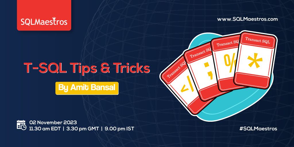 SQLMaestros on LinkedIn: T-SQL Tips & Tricks 60-minute demo-packed ... SQLMaestros on LinkedIn: T-SQL Tips & Tricks 60-minute demo-packed ...