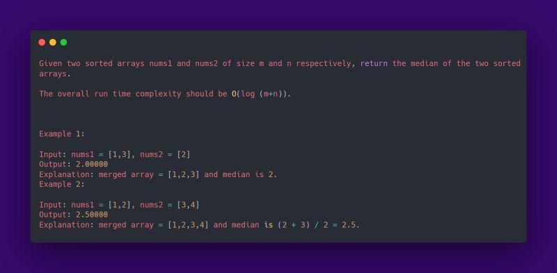 Day 4: LeetCode 30-Day Challenge with Dart π Problem: 4. Median of Two ... Day 4: LeetCode 30-Day Challenge with Dart π Problem: 4. Median of Two ...