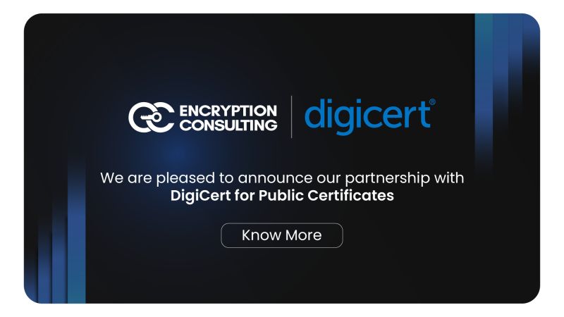Welcome Encryption Consulting to the DigiCert partner community. We ... Welcome Encryption Consulting to the DigiCert partner community. We ...