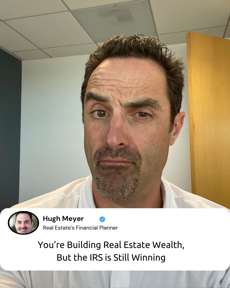 You’re Building Real Estate Wealth, But the IRS Is Still Winning You’re ... You’re Building Real Estate Wealth, But the IRS Is Still Winning You’re ...