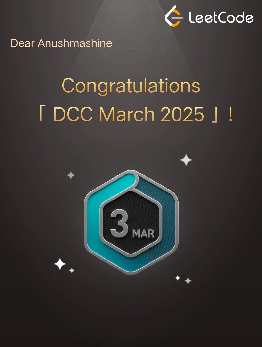 Earned the LeetCode DCC March 2025 badge. 🚀 | Gudisa Anushma shine Earned the LeetCode DCC March 2025 badge. 🚀 | Gudisa Anushma shine