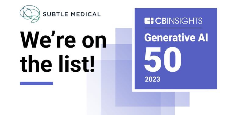 Subtle Medical on LinkedIn: Subtle Medical named to the 2023 CB ... Subtle Medical on LinkedIn: Subtle Medical named to the 2023 CB ...