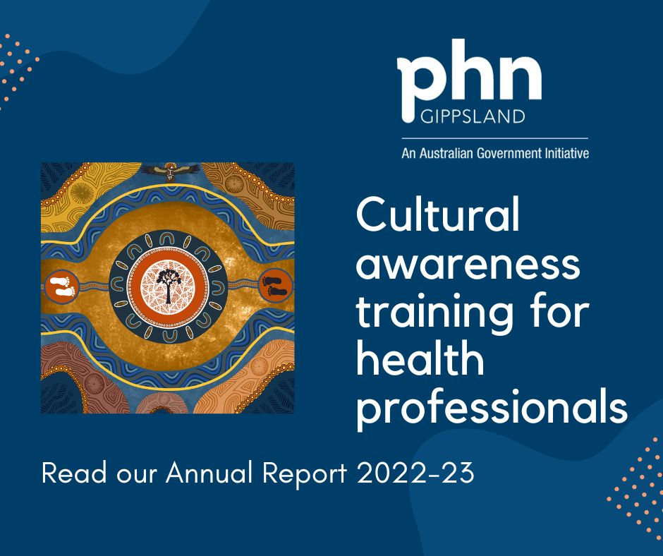 Gippsland PHN on LinkedIn: Cultural awareness training assists our ... Gippsland PHN on LinkedIn: Cultural awareness training assists our ...
