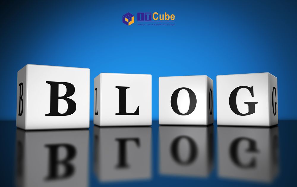 Learn about ITCUBE's Blog Section | ITCube ITeS (A 1Point1 Company ... Learn about ITCUBE's Blog Section | ITCube ITeS (A 1Point1 Company ...
