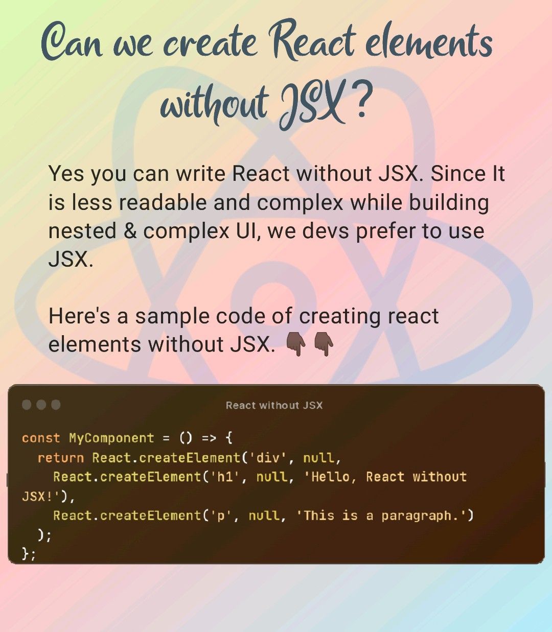 Srirag H on LinkedIn: Can we create react elements without JSX ?? The ... Srirag H on LinkedIn: Can we create react elements without JSX ?? The ...