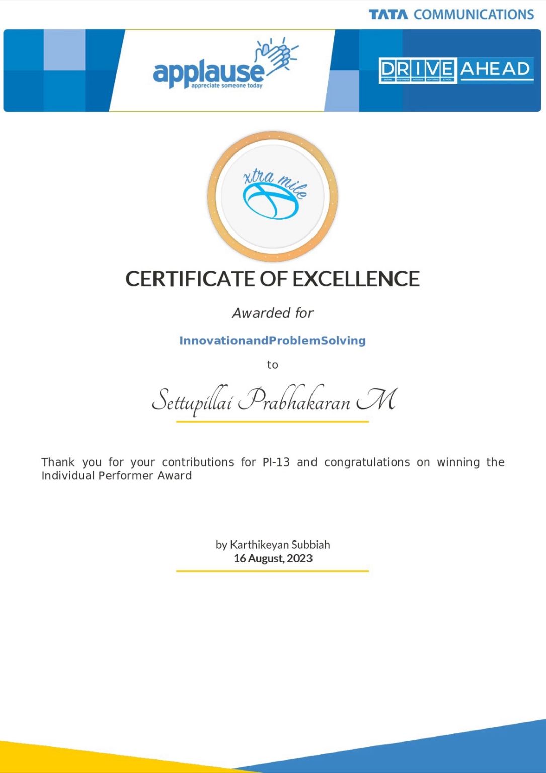 Honored to have received multiple certificates from TATA COMMUNICATIONS ... Honored to have received multiple certificates from TATA COMMUNICATIONS ...