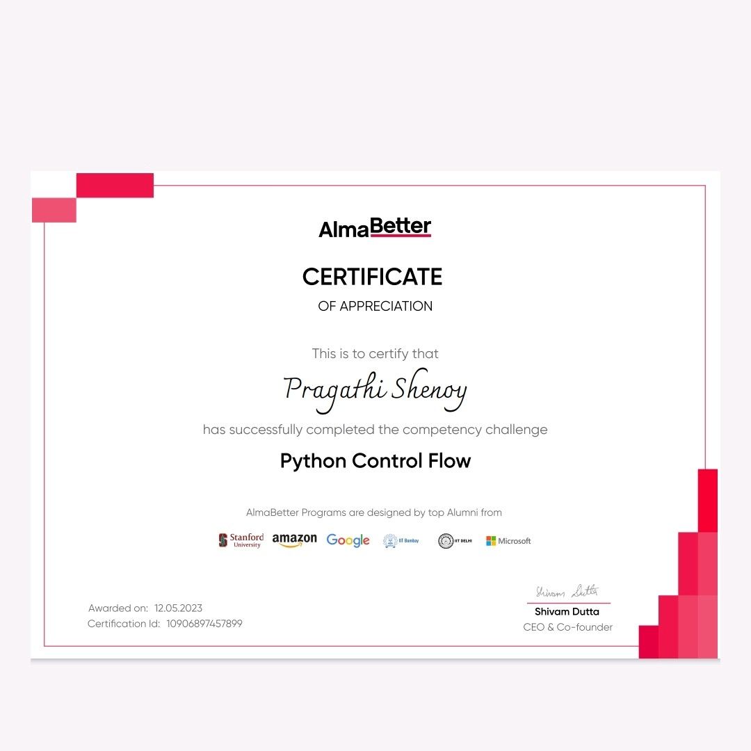 I have successfully completed python control flow module. | Pragathi S. I have successfully completed python control flow module. | Pragathi S.