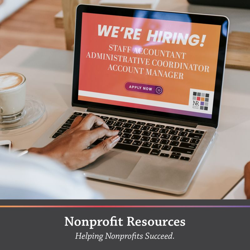 JOIN OUR FULLY REMOTE TEAM! Nonprofit Resources is hiring for the Staff ... JOIN OUR FULLY REMOTE TEAM! Nonprofit Resources is hiring for the Staff ...