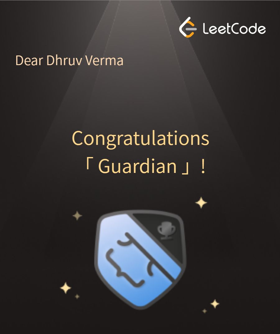 Dhruv Verma on LinkedIn: Officially a Guardian on LeetCode! Dhruv Verma on LinkedIn: Officially a Guardian on LeetCode!