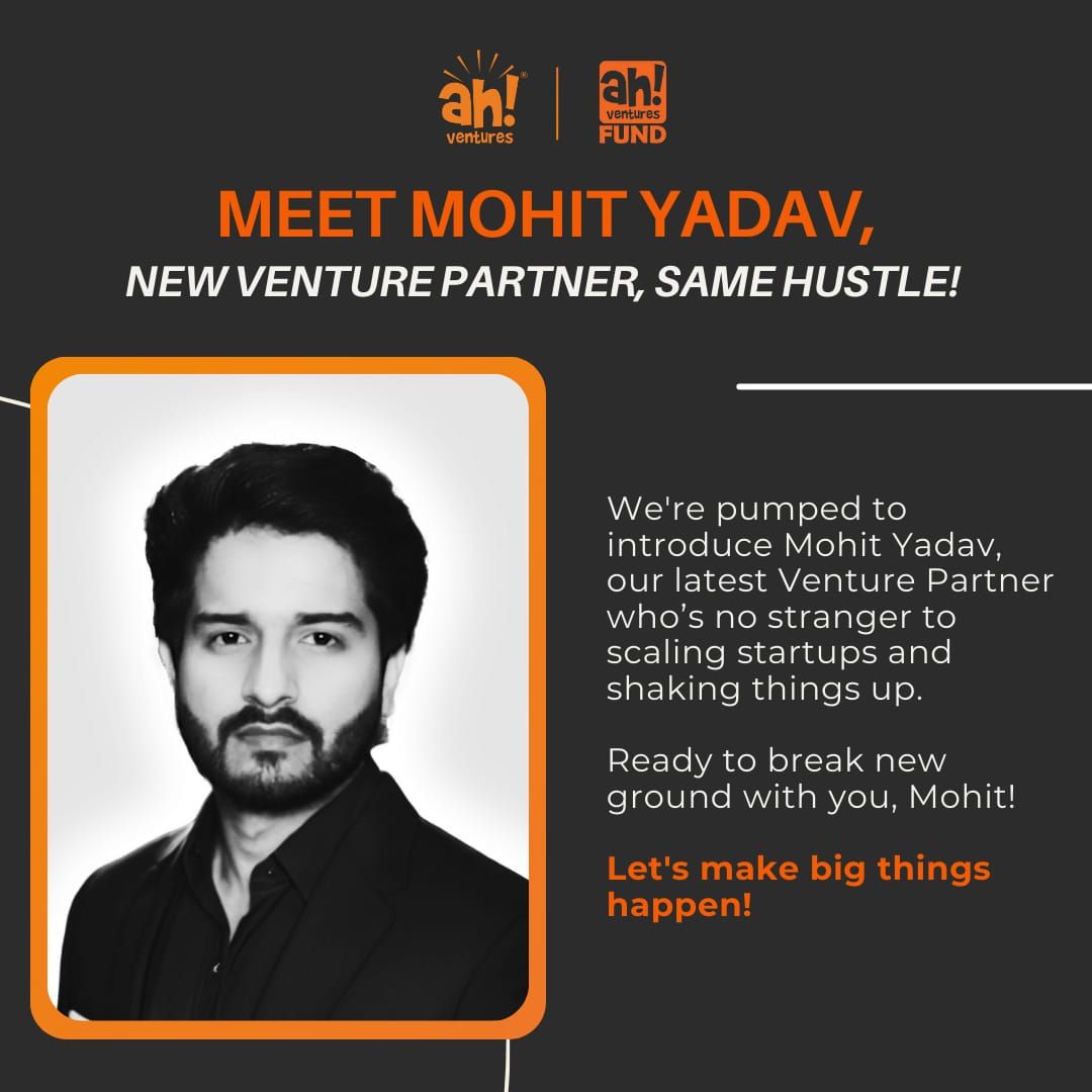 ah! Ventures on LinkedIn: Say hello to Mohit Yadav, the latest ... ah! Ventures on LinkedIn: Say hello to Mohit Yadav, the latest ...
