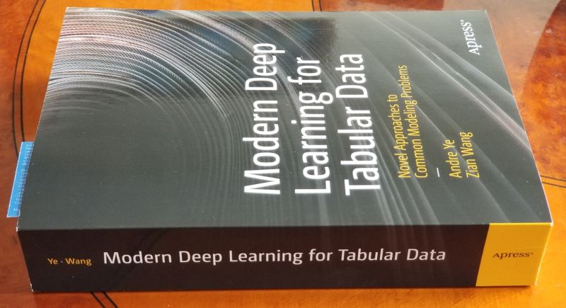Modern Deep Learning for Tabular Data: Novel Approaches to Common ... Modern Deep Learning for Tabular Data: Novel Approaches to Common ...