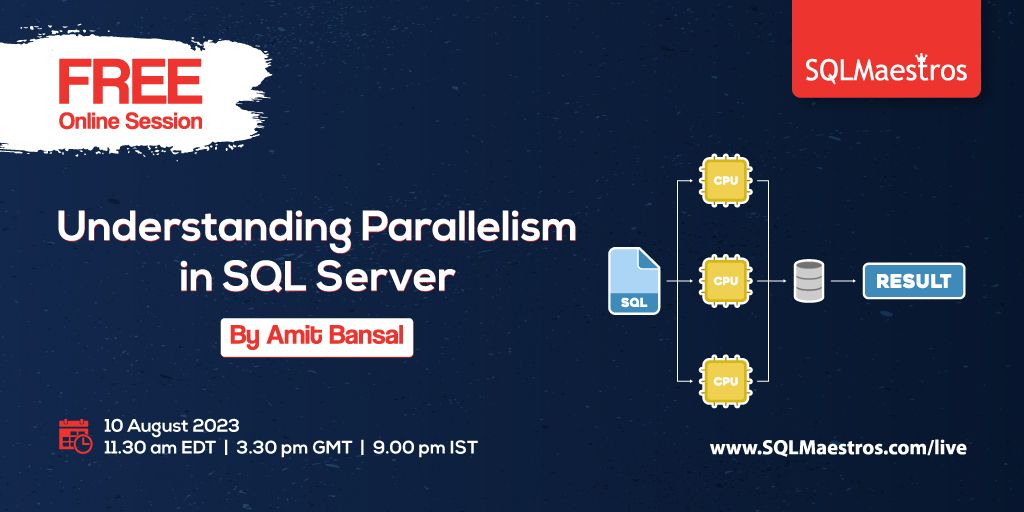 SQLMaestros on LinkedIn: Understanding Parallelism in SQL Server 60 ... SQLMaestros on LinkedIn: Understanding Parallelism in SQL Server 60 ...