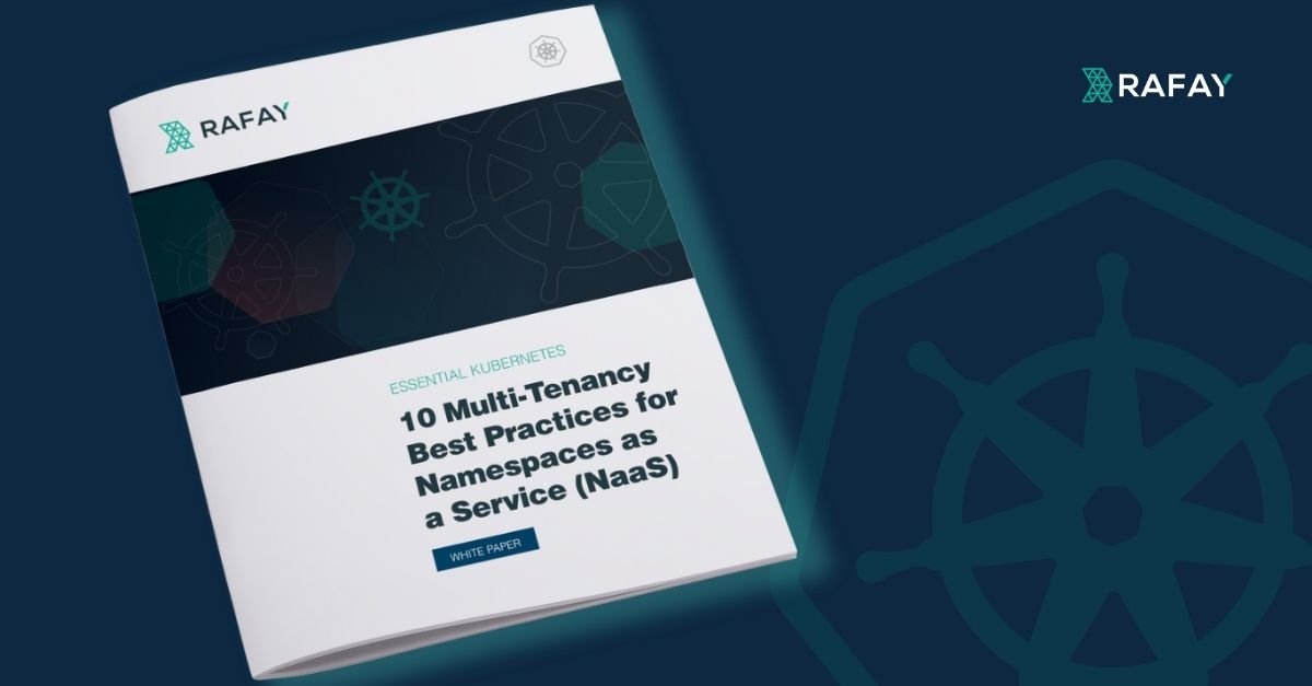 Rafay on LinkedIn: 10 Multi-Tenancy Best Practices for Namespaces as a ... Rafay on LinkedIn: 10 Multi-Tenancy Best Practices for Namespaces as a ...