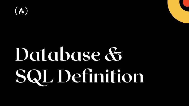 What is SQL? Database Definition for Beginners | freeCodeCamp What is SQL? Database Definition for Beginners | freeCodeCamp