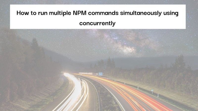 Geshan Manandhar on LinkedIn: How to run multiple NPM commands ... Geshan Manandhar on LinkedIn: How to run multiple NPM commands ...