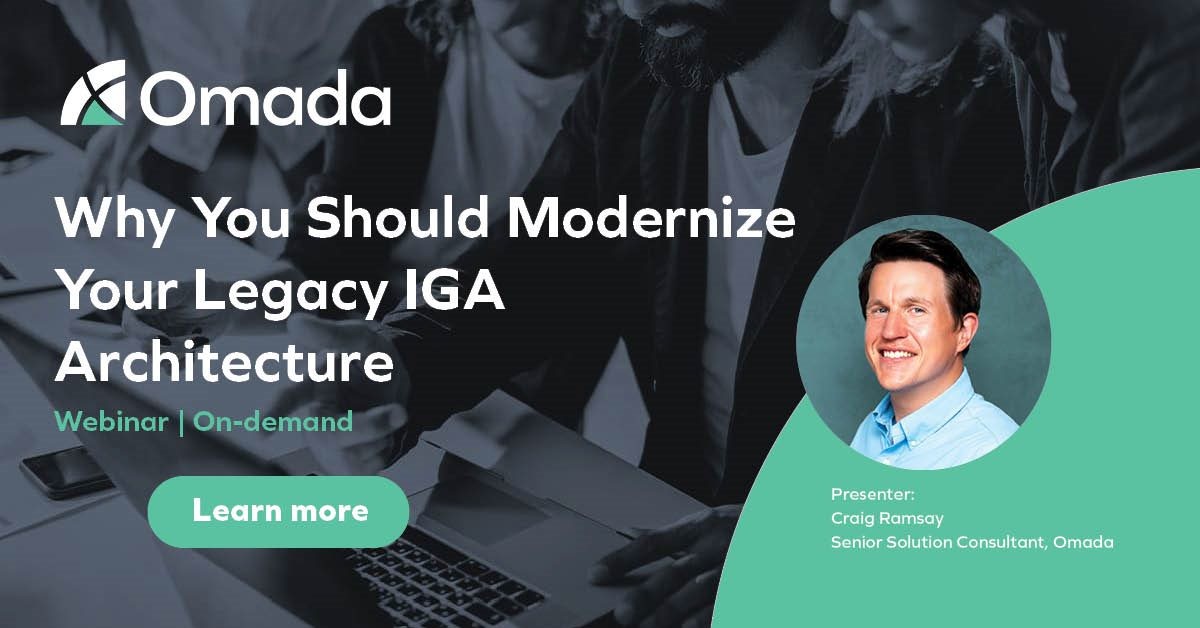 Why You Should Modernize Your Legacy IGA Architecture | George M Gollub Why You Should Modernize Your Legacy IGA Architecture | George M Gollub
