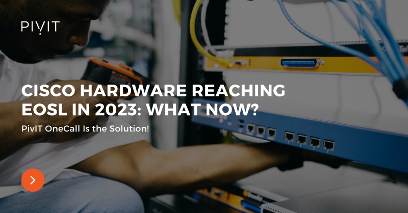 PivIT Global on LinkedIn: Cisco Hardware Reaching EOSL in 2023: What Now? PivIT Global on LinkedIn: Cisco Hardware Reaching EOSL in 2023: What Now?