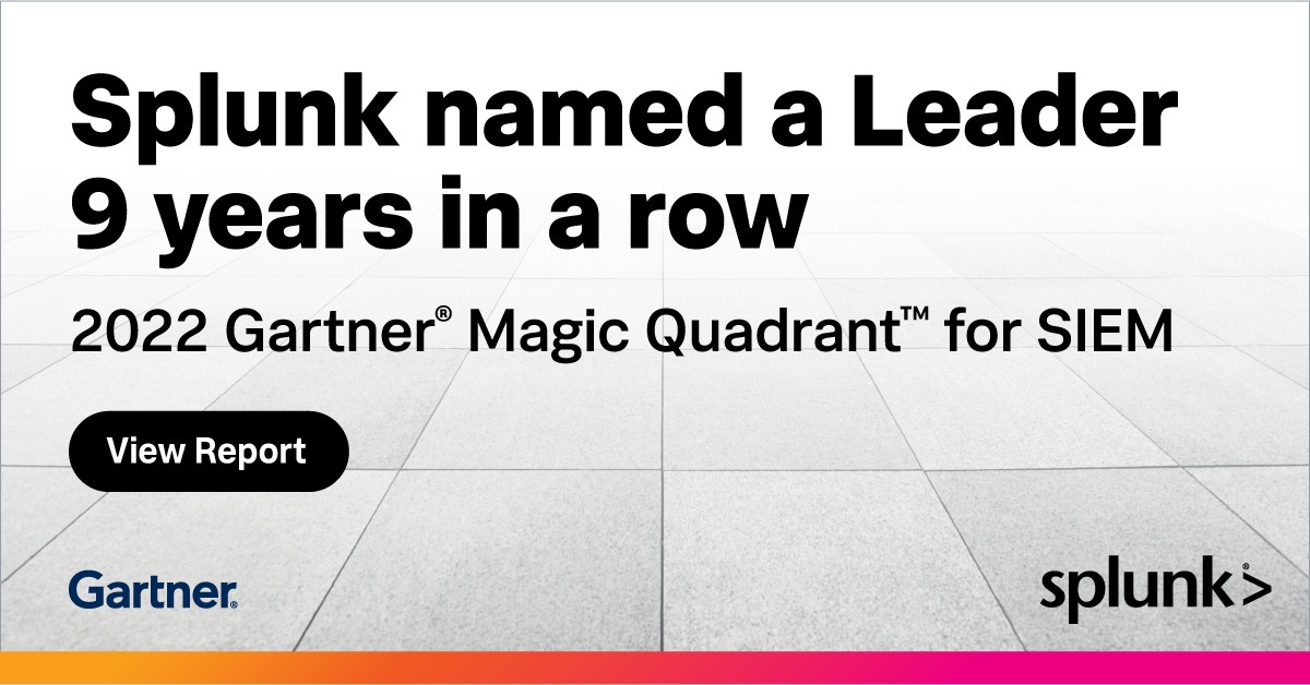 Alexey Bokov on LinkedIn: 2022 Gartner Magic Quadrant for SIEM: Splunk ... Alexey Bokov on LinkedIn: 2022 Gartner Magic Quadrant for SIEM: Splunk ...