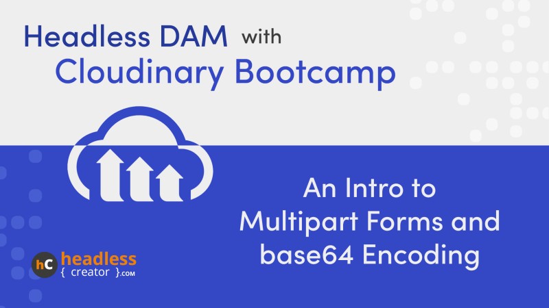 Headless Creator on LinkedIn: An Intro to Multipart Forms and base64 ... Headless Creator on LinkedIn: An Intro to Multipart Forms and base64 ...