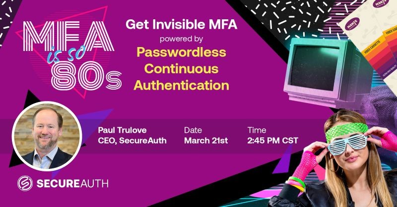 Aruni Gunasegaram on LinkedIn: MFA is so 80’s: Discover SecureAuth’s ... Aruni Gunasegaram on LinkedIn: MFA is so 80’s: Discover SecureAuth’s ...