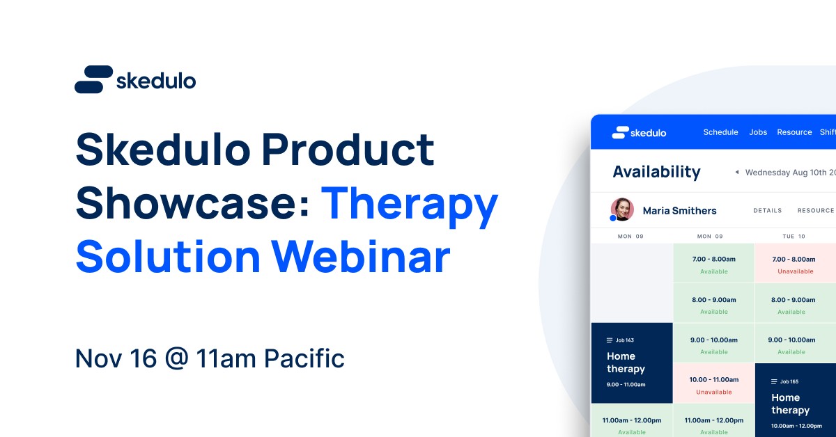 Skedulo on LinkedIn: Skedulo Product Showcase: Therapy Solution Webinar Skedulo on LinkedIn: Skedulo Product Showcase: Therapy Solution Webinar