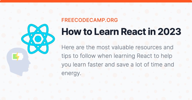 freeCodeCamp on LinkedIn: How to Learn React in 2023 | 10 comments freeCodeCamp on LinkedIn: How to Learn React in 2023 | 10 comments