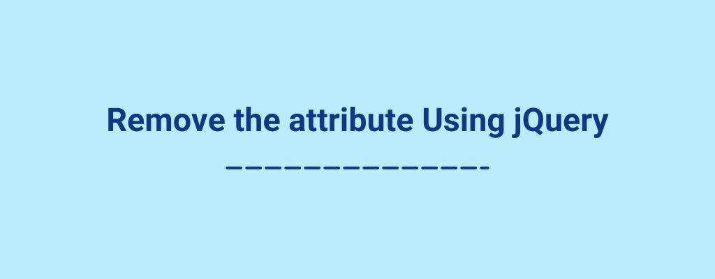 Codeamend on LinkedIn: Remove attribute Using jQuery | remove attribute ... Codeamend on LinkedIn: Remove attribute Using jQuery | remove attribute ...