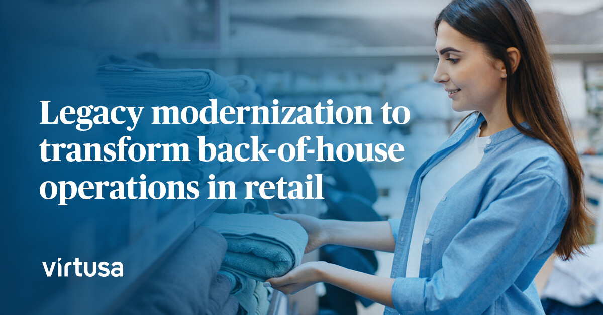 Application modernization improves customer experience and store ... Application modernization improves customer experience and store ...