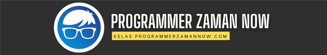 Programmer Zaman Now | LinkedIn Programmer Zaman Now | LinkedIn