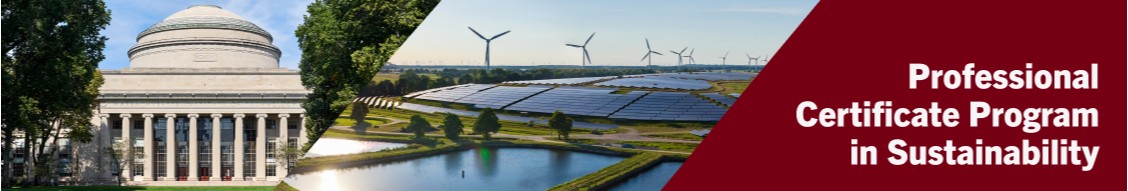 Sustainability | MIT - Sustainability | Professional Certificate Program Sustainability | MIT - Sustainability | Professional Certificate Program